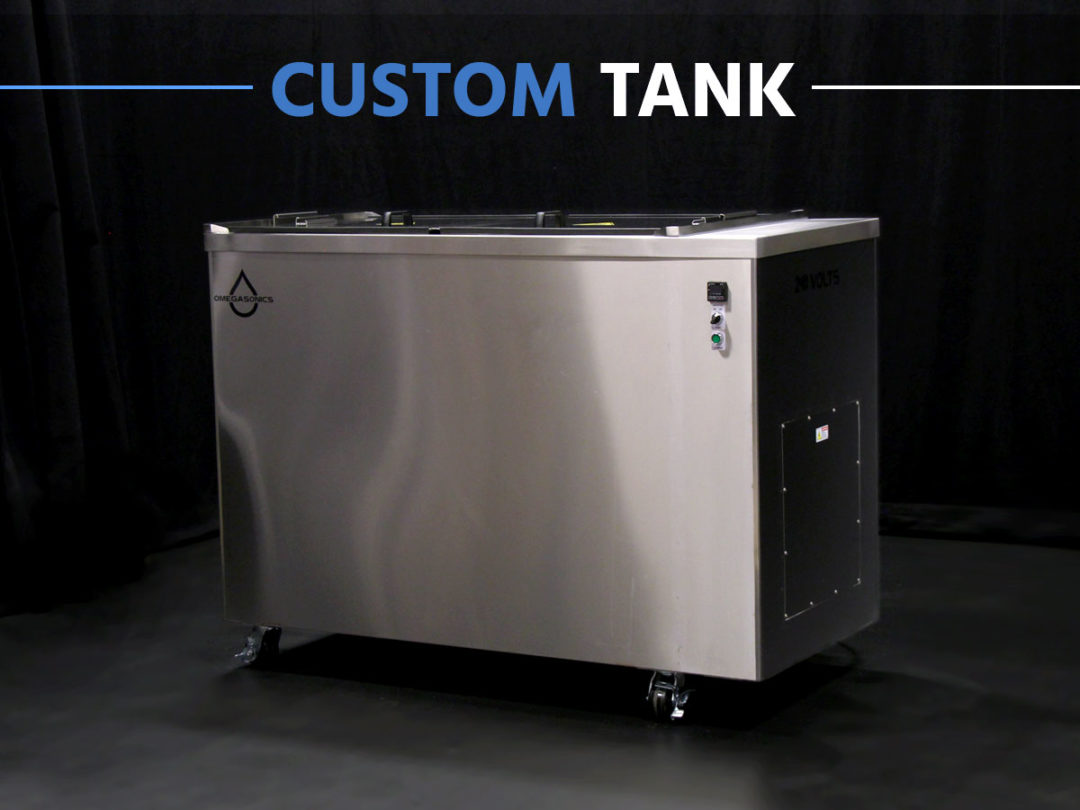 Custom Ultrasonic Cleaner Tanks | Omegasonics